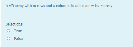 Solved A 2D array with m rows and n columns is called an | Chegg.com