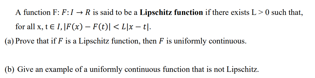 Solved A function F:F:I→R is said to be a Lipschitz function | Chegg.com
