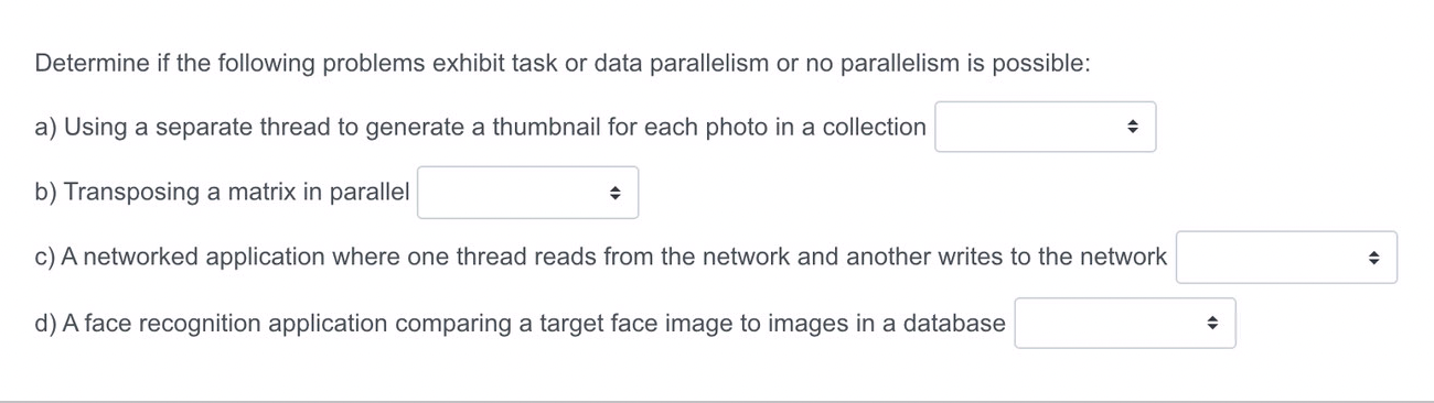 Solved Determine if the following problems exhibit task or | Chegg.com