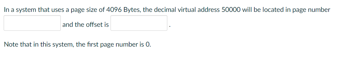 Solved In a system that uses a page size of 4096 Bytes, the | Chegg.com