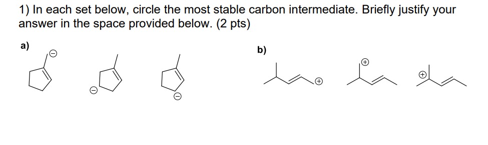 Solved 1) In each set below, circle the most stable carbon | Chegg.com