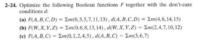 Solved 2–24. Optimize the following Boolean functions F | Chegg.com