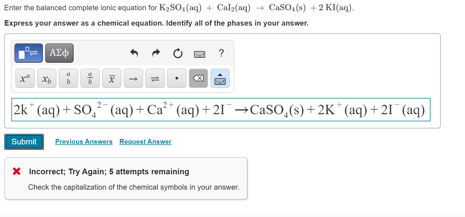 Solved Enter the balanced complete ionic equation for K2SO4 | Chegg.com