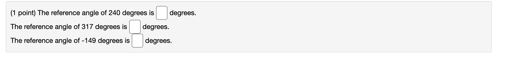 Solved (1 point) The reference angle of 240 degrees is | Chegg.com