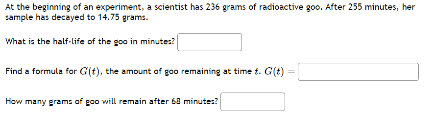 Solved At the beginning of an experiment, a scientist has | Chegg.com