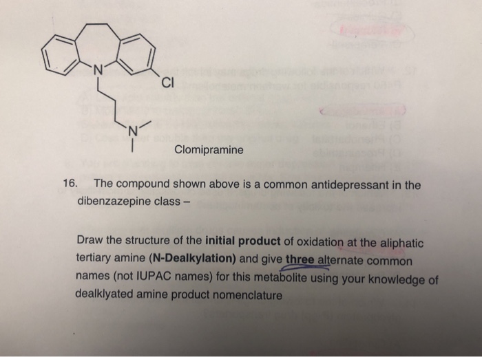 Solved Cl Clomipramine 16. The compound shown above is a | Chegg.com
