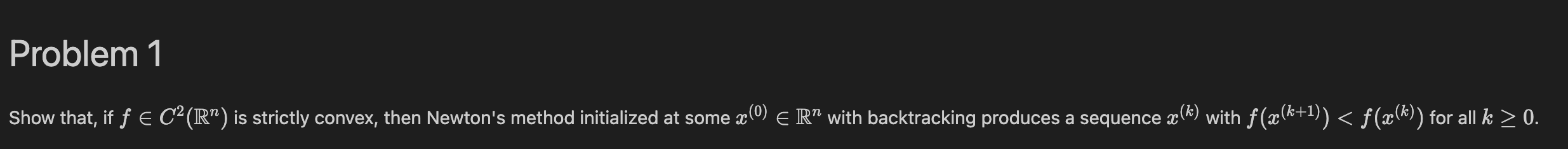 Solved Problem 1 Show that, if f∈C2(Rn) is strictly convex, | Chegg.com