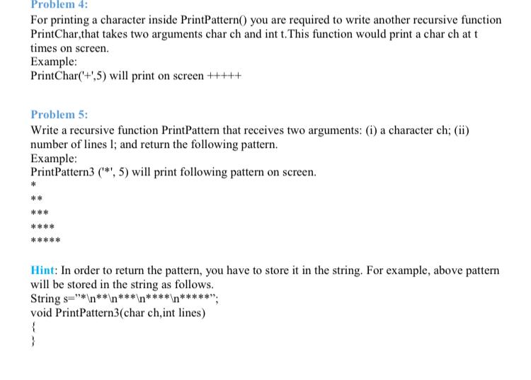 Solved Problem 4: For printing a character inside | Chegg.com