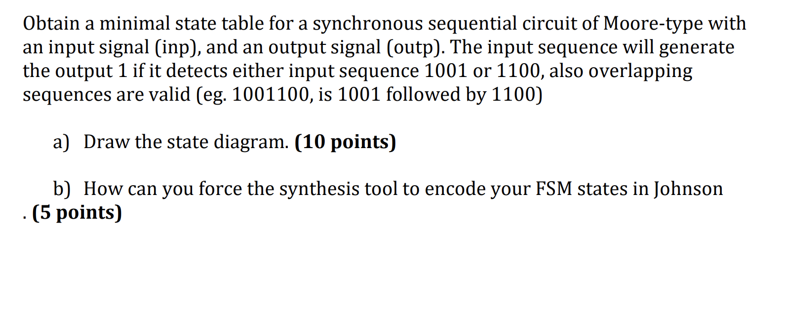 Solved Obtain a minimal state table for a synchronous | Chegg.com