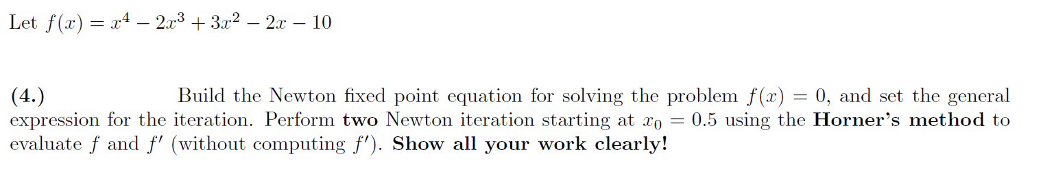 Solved Let f(x) = x4 – 2x3 + 3x2 – 2x – 10 (4.) Build the | Chegg.com