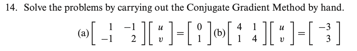 Solved 14. Solve the problems by carrying out the Conjugate | Chegg.com