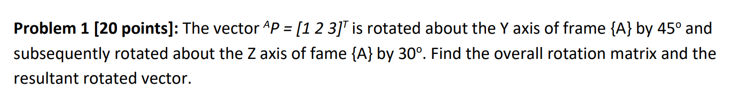 Solved Problem 1 (20 points]: The vector Ap = [1 2 3]" is | Chegg.com