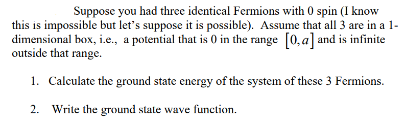 Solved Use the Slater determinant and don't forget to | Chegg.com