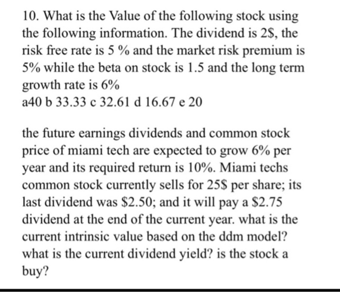 Solved 10. What is the Value of the following stock using | Chegg.com