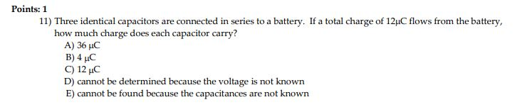 Solved Points: 1 11) Three identical capacitors are | Chegg.com
