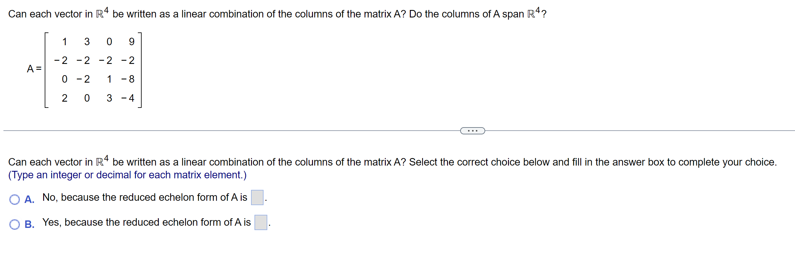 Solved Can each vector in R4 ﻿be written as a linear | Chegg.com