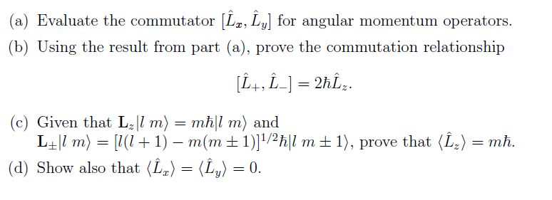 Solved (a) Evaluate the commutator (Î., Îy] for angular | Chegg.com