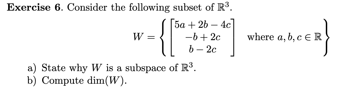 Solved Exercise 6. Consider the following subset of R3. 5a + | Chegg.com