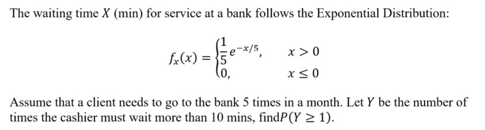 Solved The waiting time X (min) for service at a bank | Chegg.com