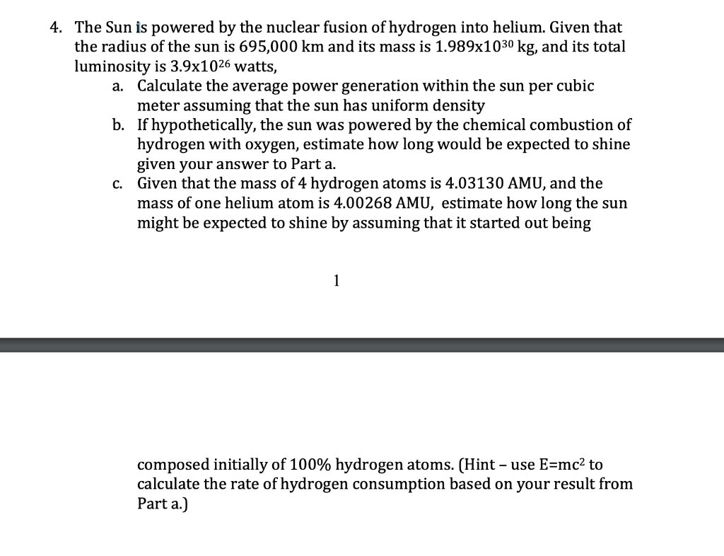 Solved a. 4. The Sun is powered by the nuclear fusion of | Chegg.com