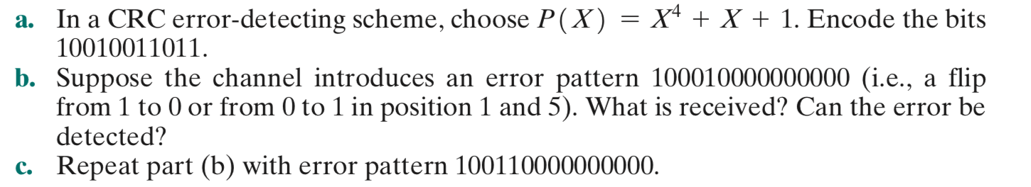 Solved a. In a CRC error-detecting scheme, choose P(X) = X4 | Chegg.com
