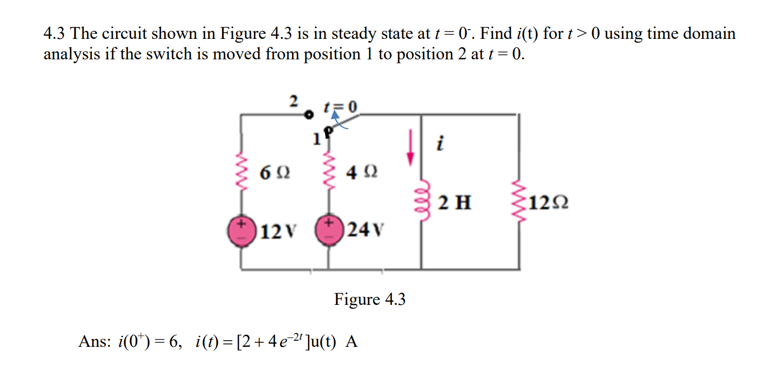 Solved 4.3 The circuit shown in Figure 4.3 is in steady | Chegg.com