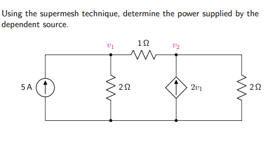 Solved Using the supermesh technique, determine the power | Chegg.com