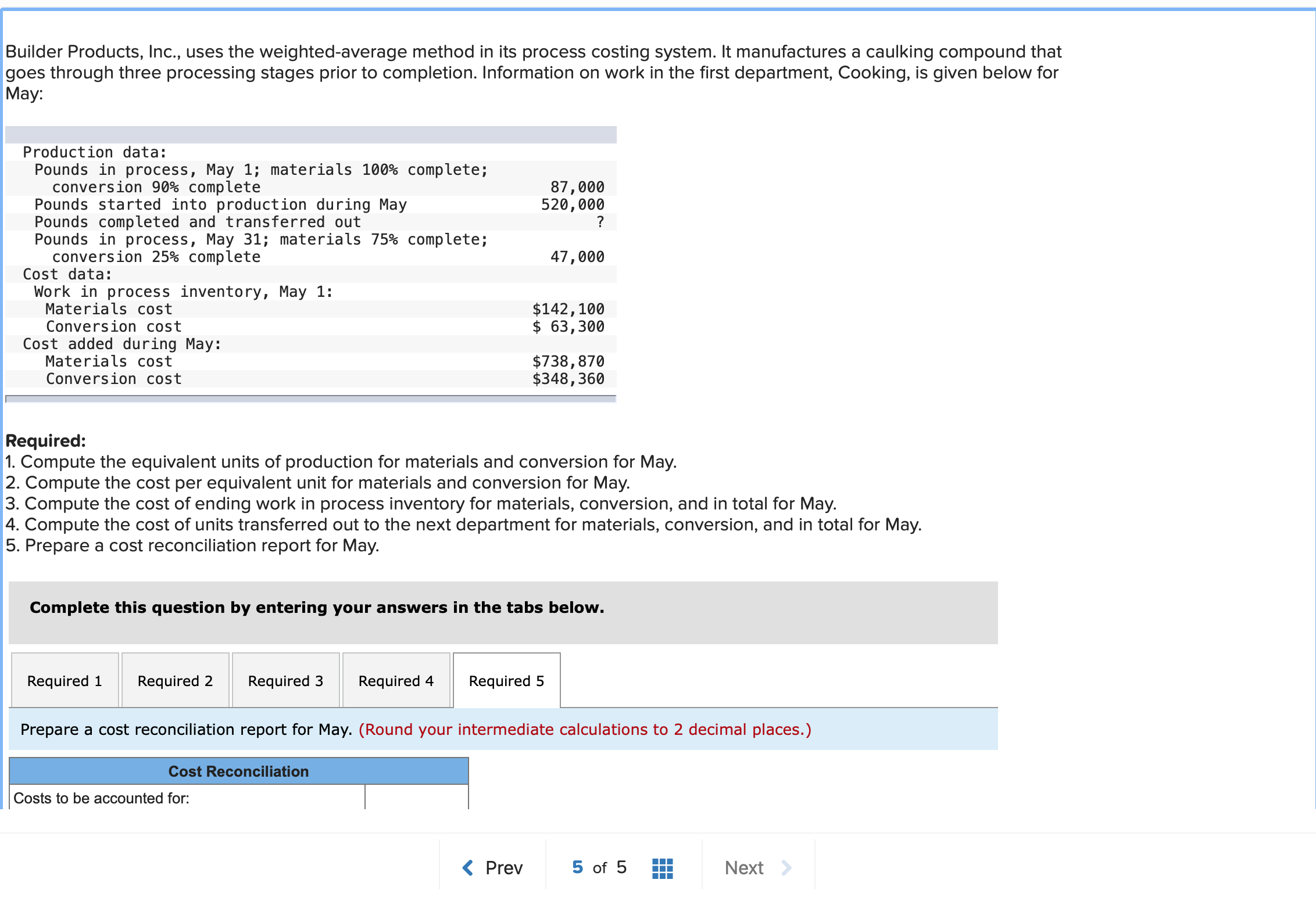 Solved Required: 1. Compute the equivalent units of | Chegg.com