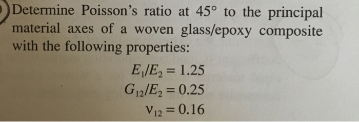 Solved Determine Poisson's ratio at 45 degree to the | Chegg.com Solved Determine Poisson's ratio at 45 degree to the | Chegg.com