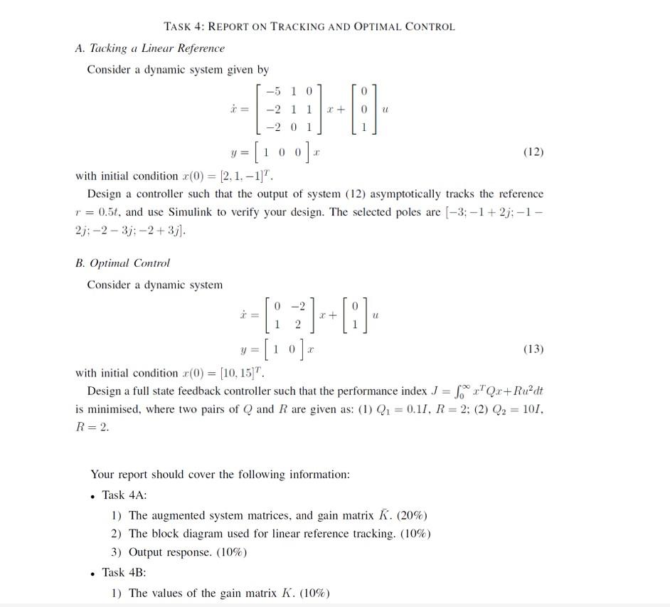 TASK 4: REPORT ON TRACKING AND OPTIMAL CONTROL A. | Chegg.com