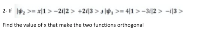 Solved 2- If 142 >= x|1 >-21/2 > +213 > 414, >= 4/1 > -3i|2 | Chegg.com