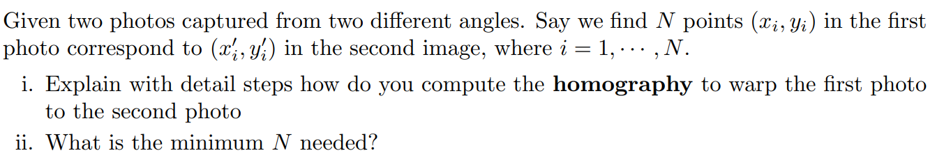 Solved Given two photos captured from two different angles. | Chegg.com