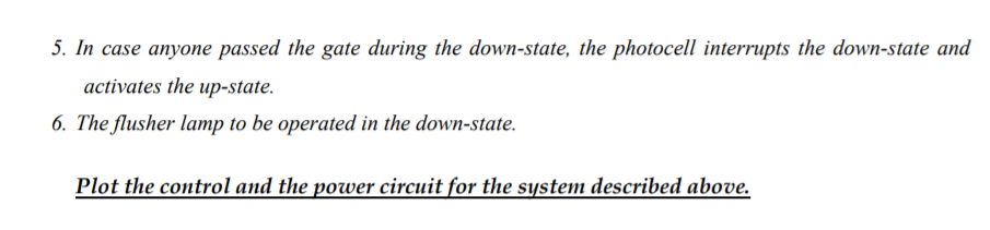 Solved Q3: Design a classic control system to operate the | Chegg.com
