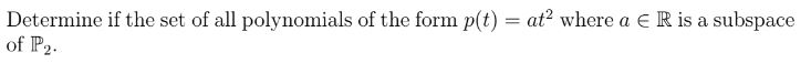 Solved Determine if the set of all polynomials of the form | Chegg.com
