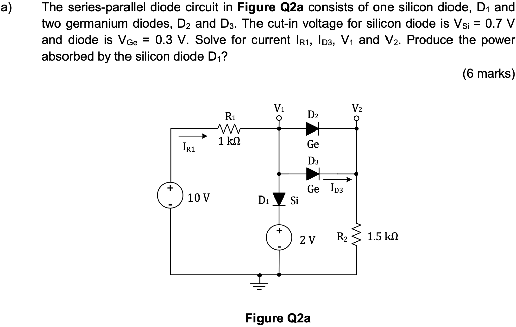 Solved a) The series-parallel diode circuit in Figure Q2a | Chegg.com
