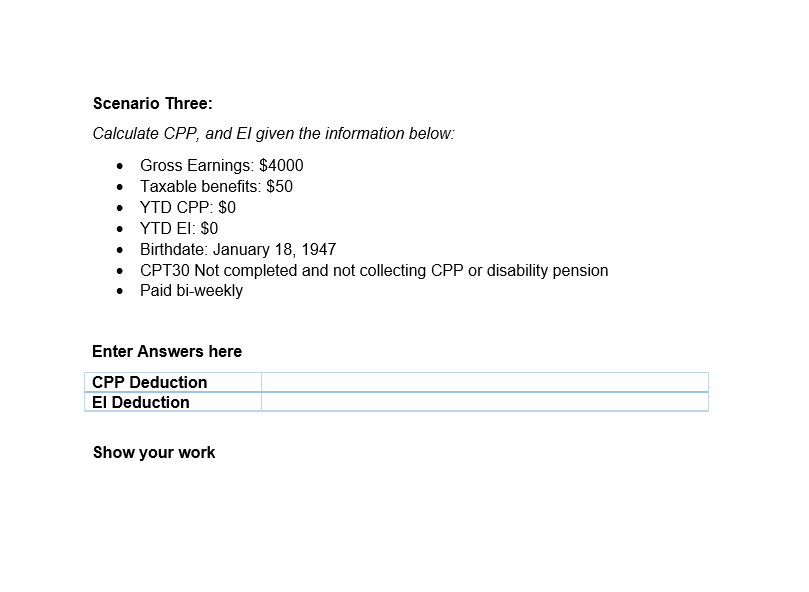 Calculate Gross Earnings, Gross Taxable Income, CPP, | Chegg.com