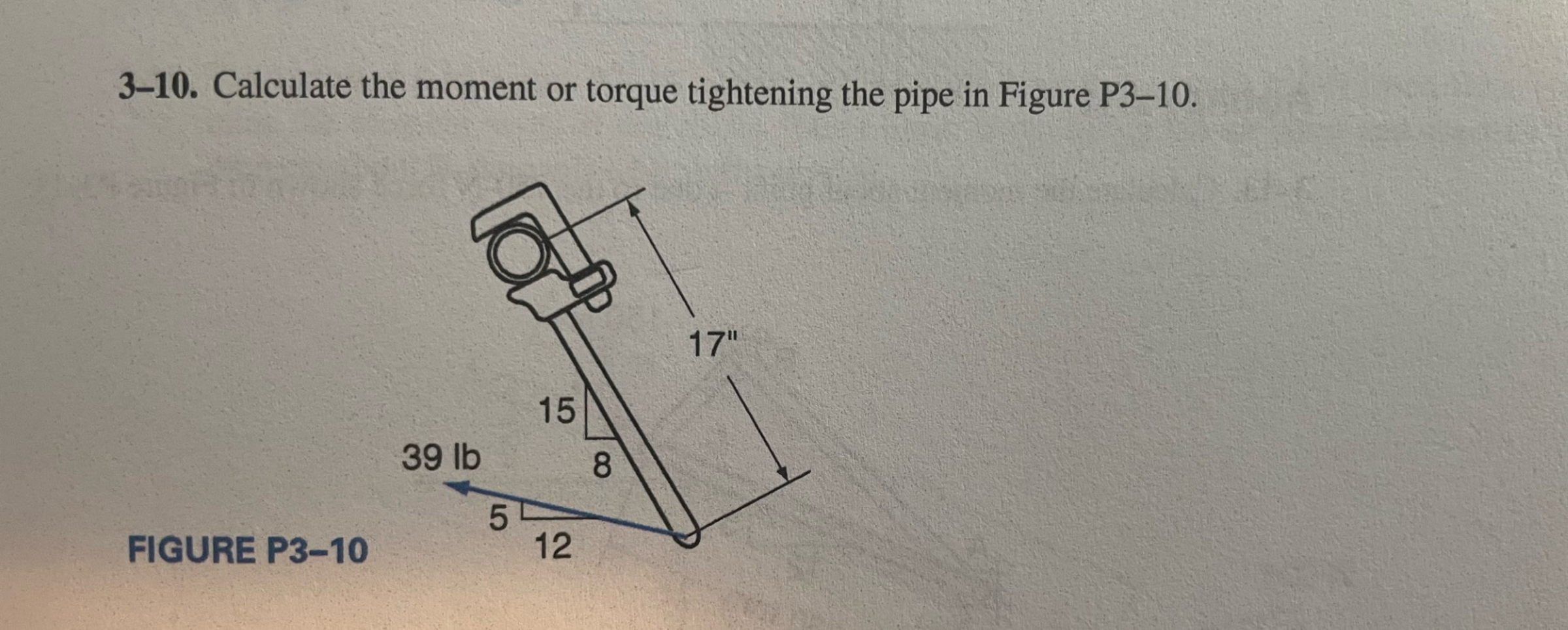 Solved 3-10. ﻿Calculate the moment or torque tightening the | Chegg.com