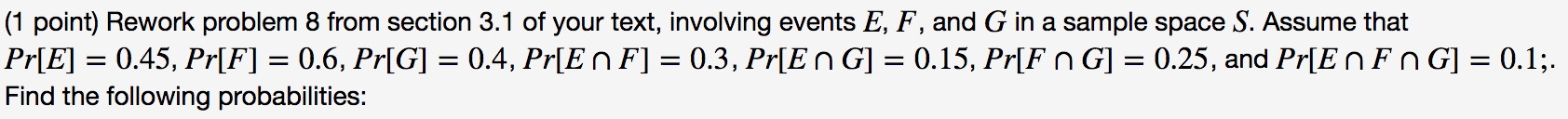 Solved (1 point) Rework problem 8 from section 3.1 of your | Chegg.com