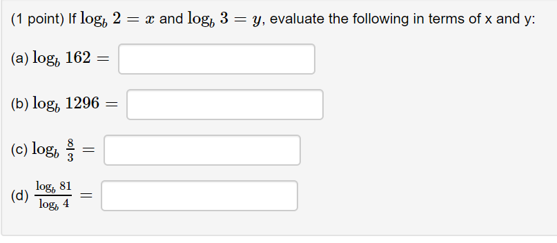 Solved (1 point) If log, 2 = x and log, 3 = y, evaluate the | Chegg.com