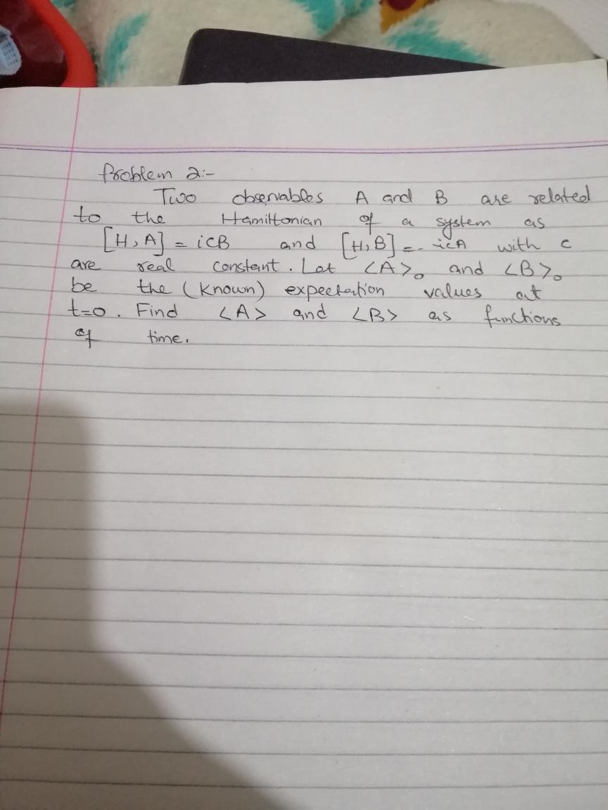 Solved are related a c Problem a:- Two observables A and B В | Chegg.com