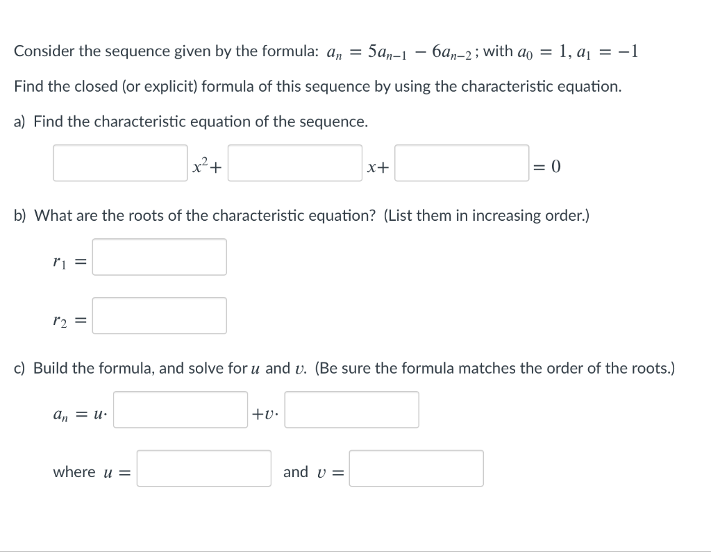 Solved Consider the sequence given by the formula: an = : | Chegg.com