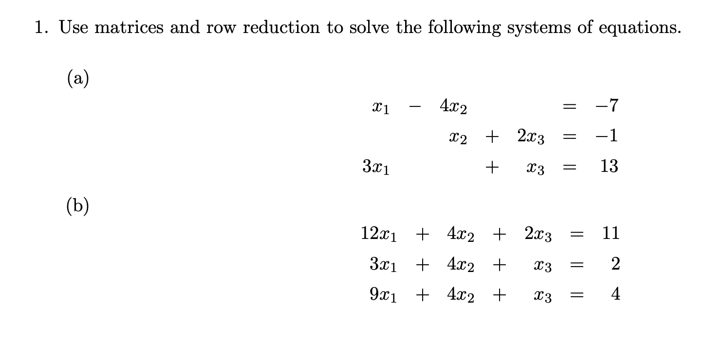 Solved Use matrices and row reduction to solve the following | Chegg.com