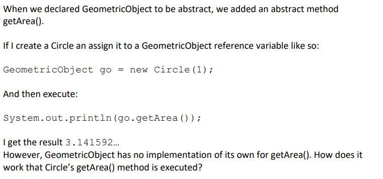 Solved When we declared GeometricObject to be abstract, we | Chegg.com