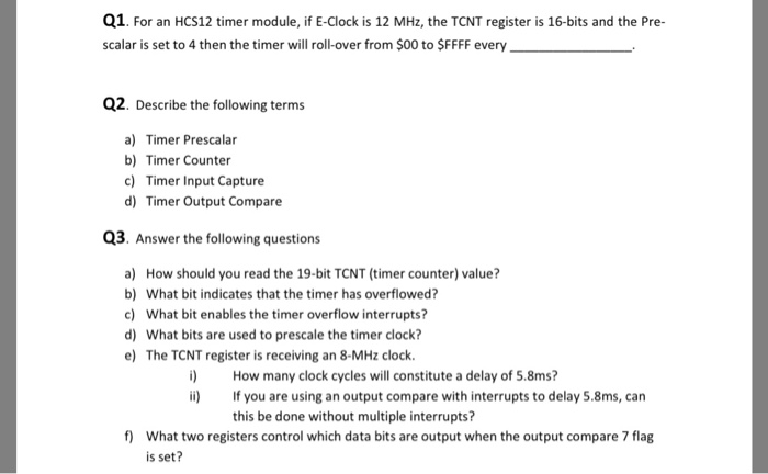Solved Q1. for an HCS12 timer module, i E-Clock is 12 MH,the | Chegg.com