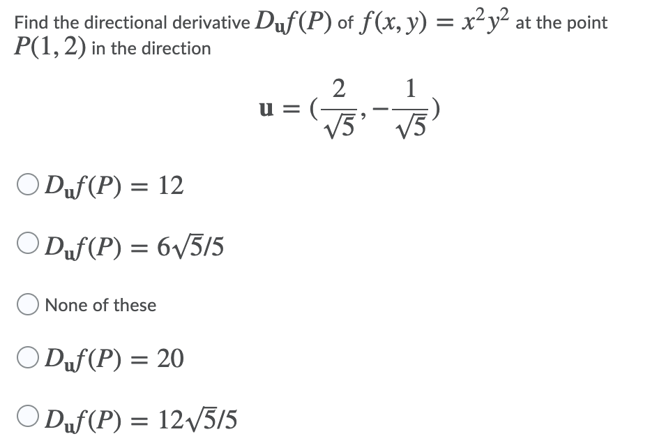 Solved = Find the directional derivative Duf(P) of f(x, y) = | Chegg.com