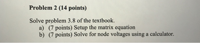Solved 3.8 Write the node equations for the circuit in Fig. | Chegg.com