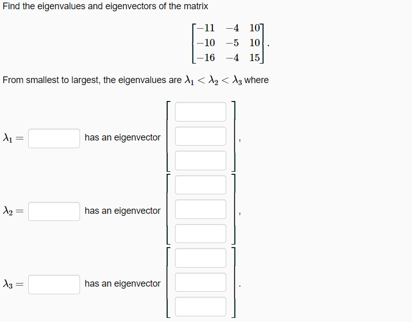 Solved Find the eigenvalues and eigenvectors of the matrix | Chegg.com