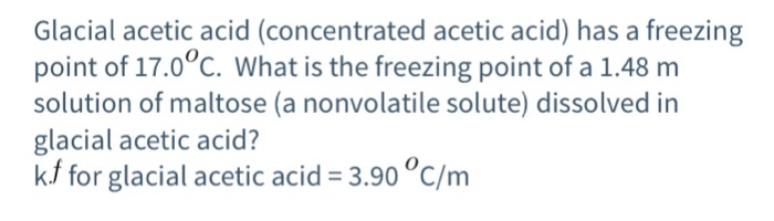 Solved Glacial acetic acid (concentrated acetic acid) has a | Chegg.com