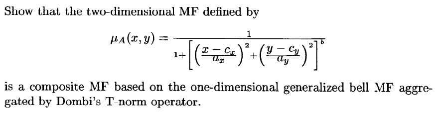 Solved Show that the two-dimensional MF defined by MA(x,y) = | Chegg.com
