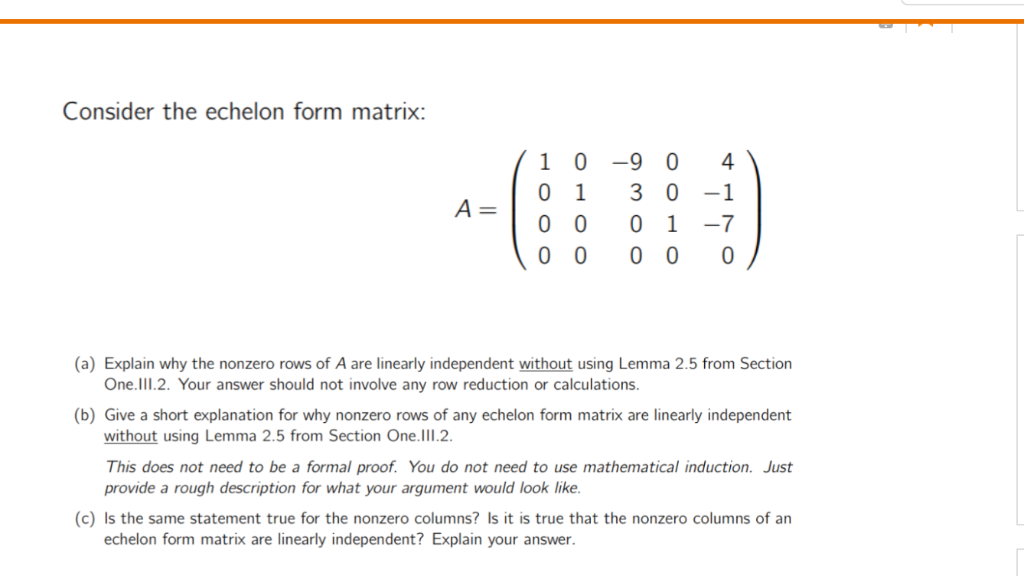 Solved Consider the echelon form matrix 1 0 -9 0 4 013 0 -1 | Chegg.com